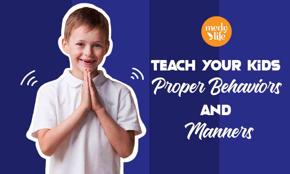 Teach your kids proper behavior and discipline Teach your kids proper behavior and discipline