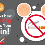 11 Ways How Smoking Affects Your Skin ! - Medy Life